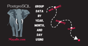 Group by Year, Month, or Day in PostgreSQL | Mayallo
